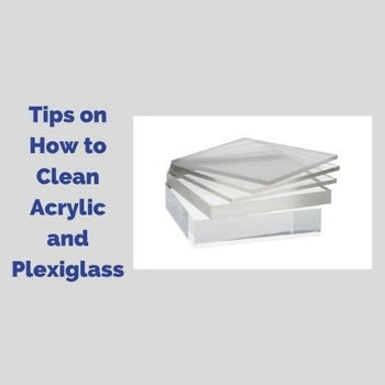 Tips on How to Clean Acrylic and Plexiglass – Plastic Products Mfg.